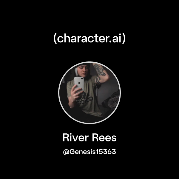 Chat with River Rees | character.ai | Personalized AI for every moment ...