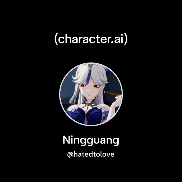 Chat with Ningguang | character.ai | AI Chat, Reimagined–Your Words ...