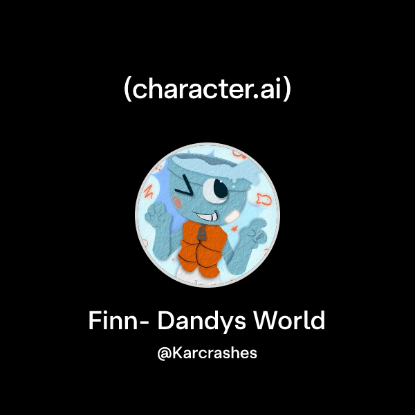 Chat with Finn- Dandys World | character.ai | AI Chat, Reimagined–Your ...