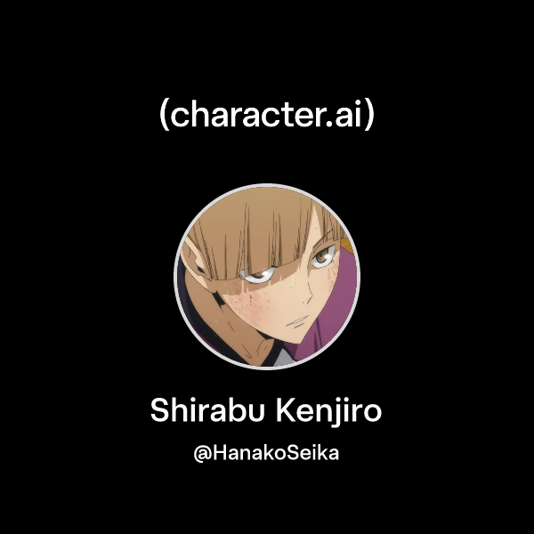 Chat with Shirabu Kenjiro | character.ai | AI Chat, Reimagined–Your Words. Your World.