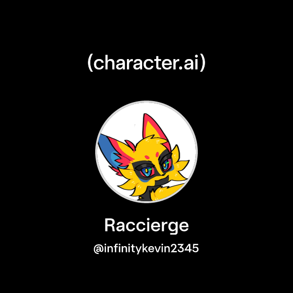 Chat with Raccierge | character.ai | Personalized AI for every moment ...