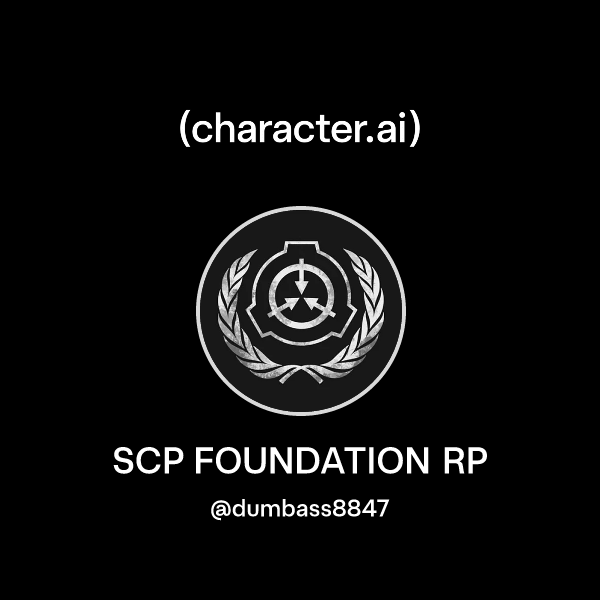 Chat with SCP FOUNDATION RP | character.ai | AI Chat, Reimagined–Your ...