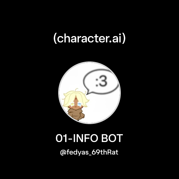 Chat with 01-INFO BOT | character.ai | Personalized AI for every moment ...