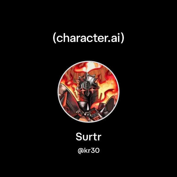 Chat with Surtr | character.ai | AI Chat, Reimagined–Your Words. Your ...