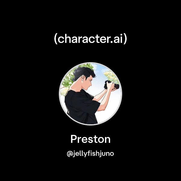 Chat with Preston | character.ai | AI Chat, Reimagined–Your Words. Your ...