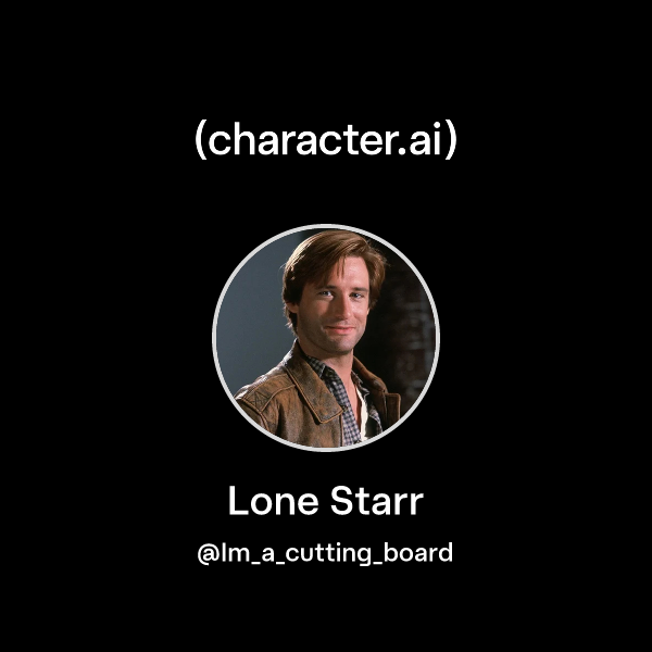 Chat with Lone Starr | character.ai | Personalized AI for every moment ...