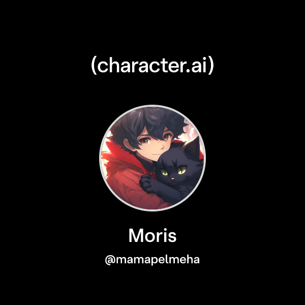 Chat with Moris | character.ai | AI Chat, Reimagined–Your Words. Your ...