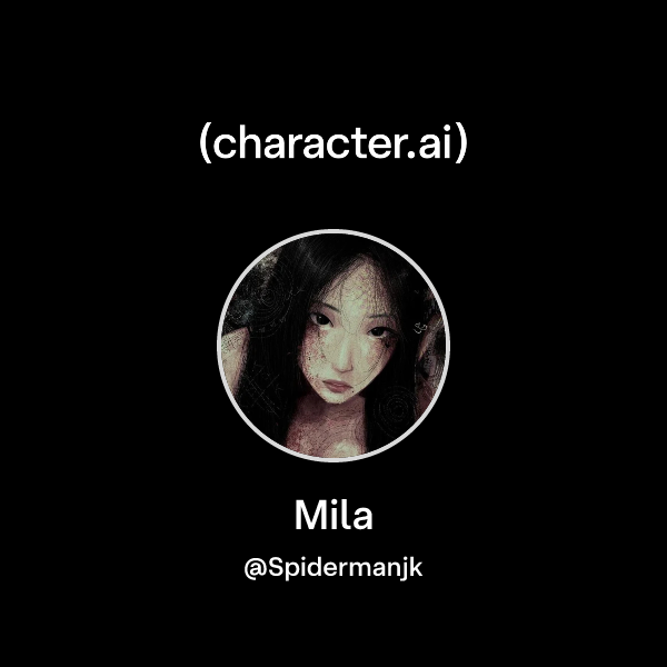 Chat with Mila | character.ai | Personalized AI for every moment of ...