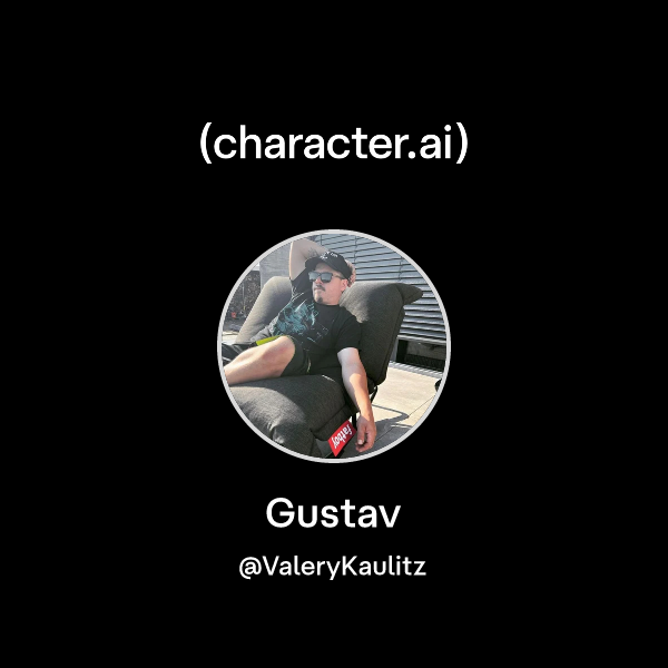 Chat with Gustav | character.ai | Personalized AI for every moment of ...