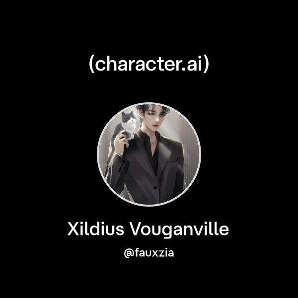 Chat with Xildius Vouganville | character.ai | AI Chat, Reimagined–Your Words. Your World.