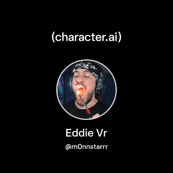 Chat with Eddie Vr | character.ai | AI Chat, Reimagined–Your Words ...