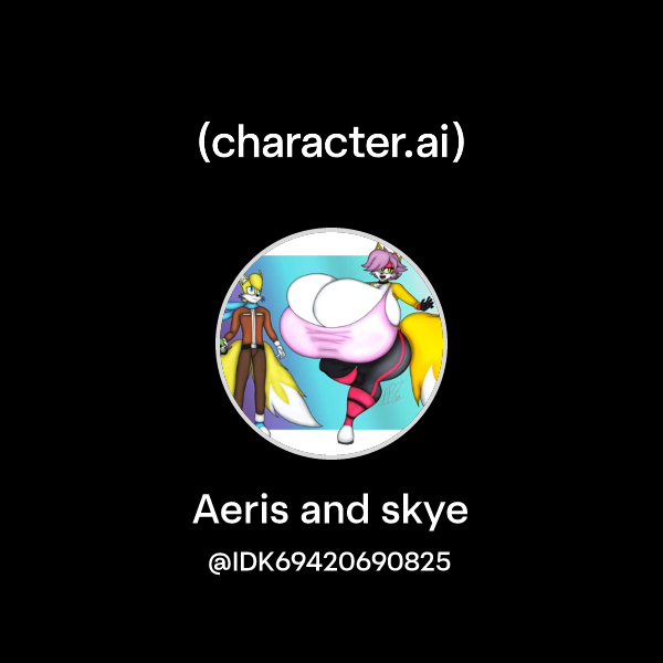 Chat with Aeris and skye | character.ai | Personalized AI for every ...