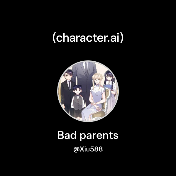 Chat with Bad parents | character.ai | AI Chat, Reimagined–Your Words ...
