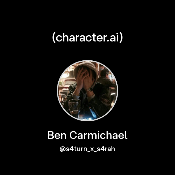 Chat with Ben Carmichael | character.ai | Personalized AI for every ...
