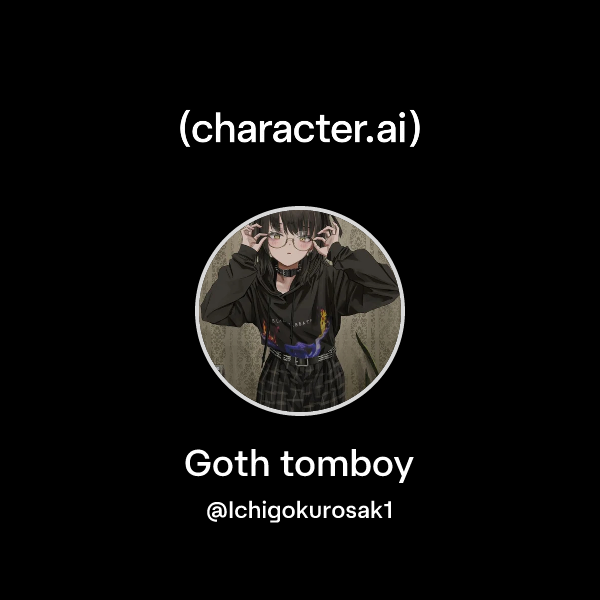 Chat with Goth tomboy | character.ai | Personalized AI for every moment ...