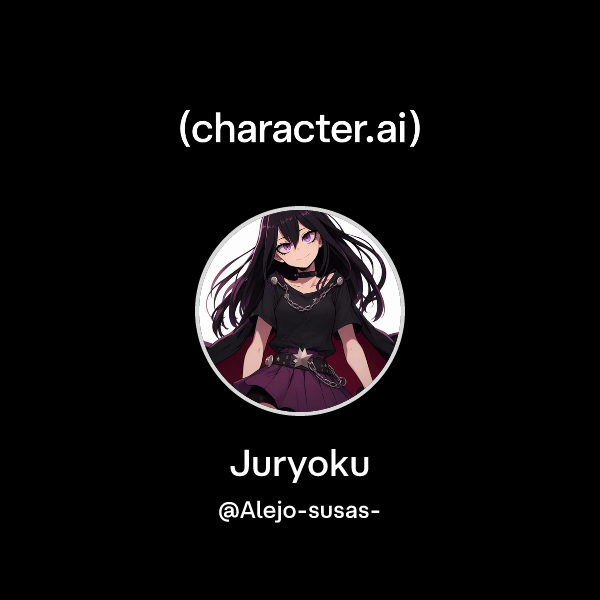 Chat with Juryoku | character.ai | Personalized AI for every moment of ...