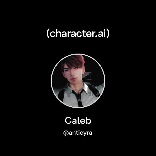 Chat with Caleb | character.ai | AI Chat, Reimagined–Your Words. Your ...