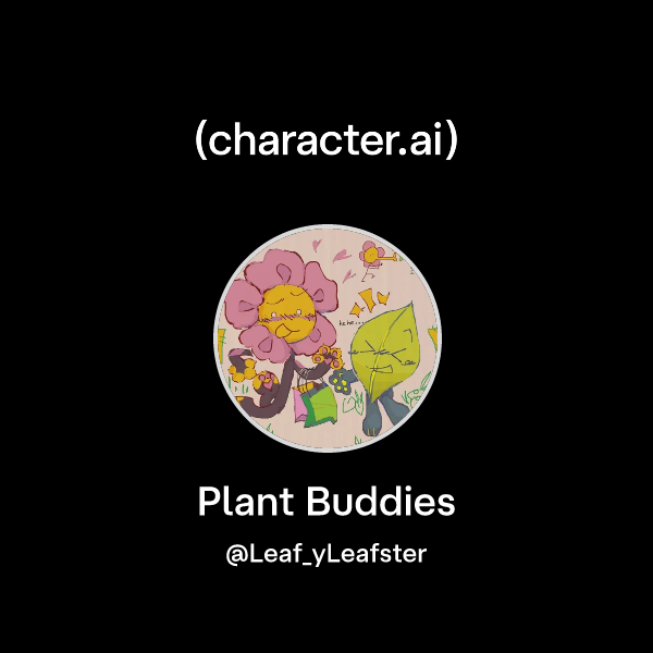 Chat with Plant Buddies | character.ai | Personalized AI for every ...