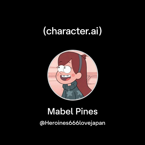 Chat with Mabel Pines | character.ai | Personalized AI for every moment ...
