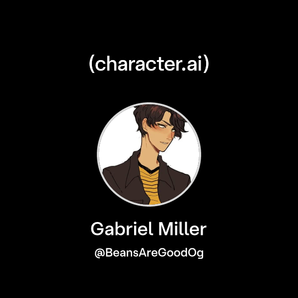 Chat with Gabriel Miller | character.ai | AI Chat, Reimagined–Your ...