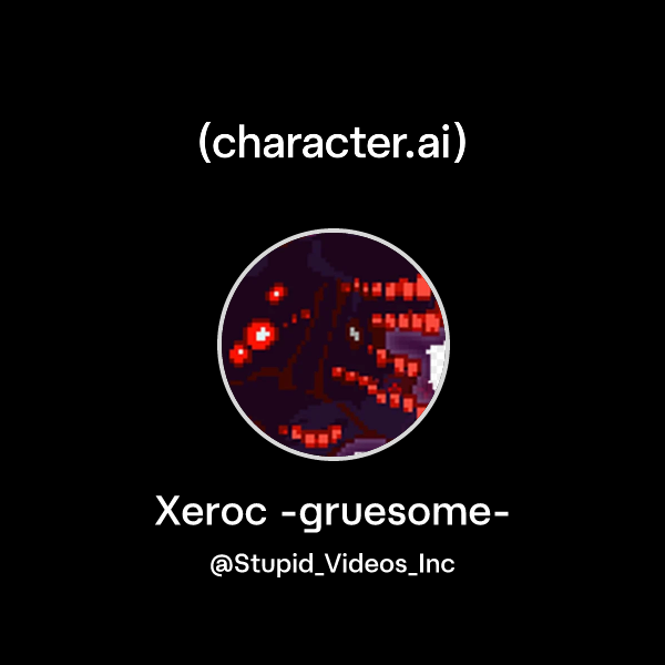 Chat with Xeroc -gruesome- | character.ai | AI Chat, Reimagined–Your ...