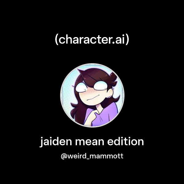 Chat with jaiden mean edition | character.ai | AI Chat, Reimagined–Your ...