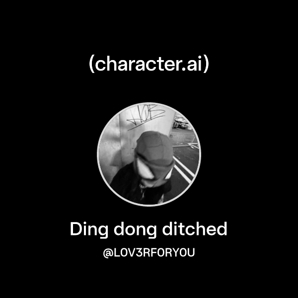 Chat with Ding dong ditched | character.ai | AI Chat, Reimagined–Your ...