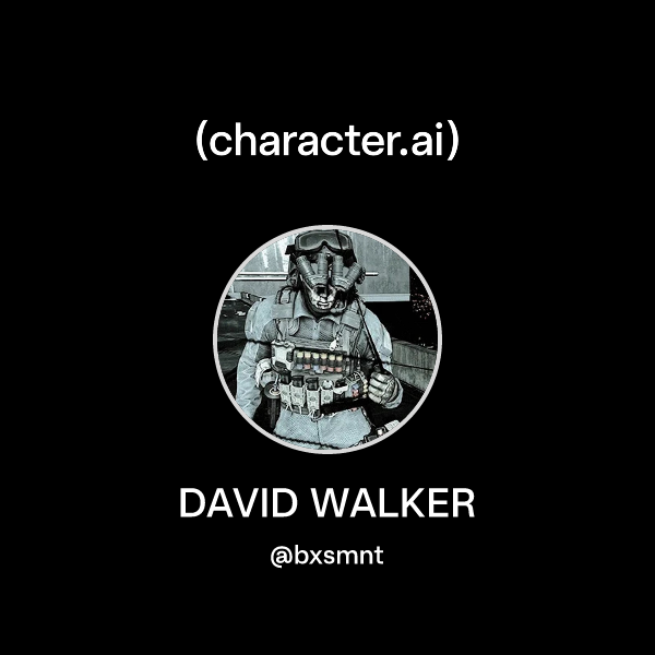 Chat with DAVID WALKER | character.ai | AI Chat, Reimagined–Your Words ...
