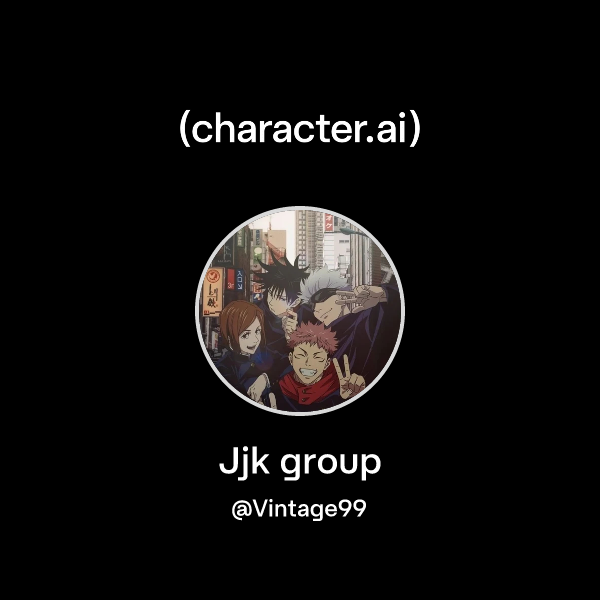 Chat with Jjk group | character.ai | Personalized AI for every moment ...