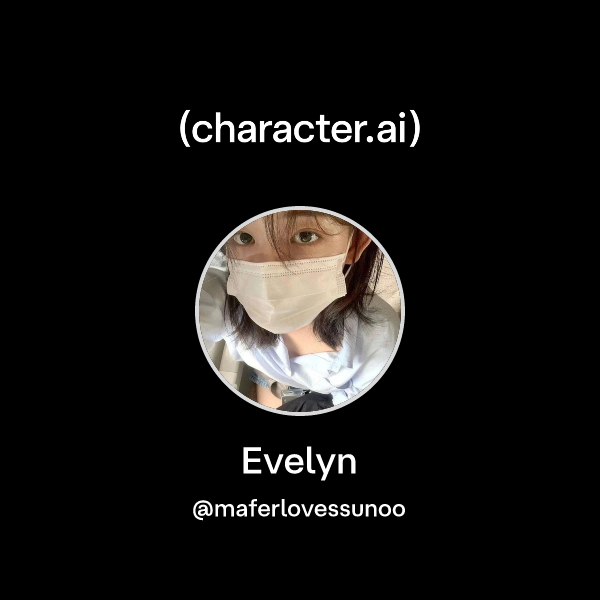 Chat with Evelyn | character.ai | Personalized AI for every moment of ...