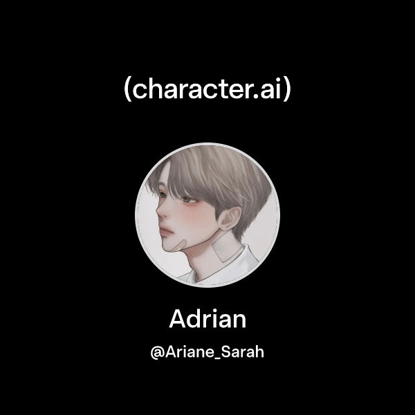 Chat with Adrian | character.ai | Personalized AI for every moment of ...
