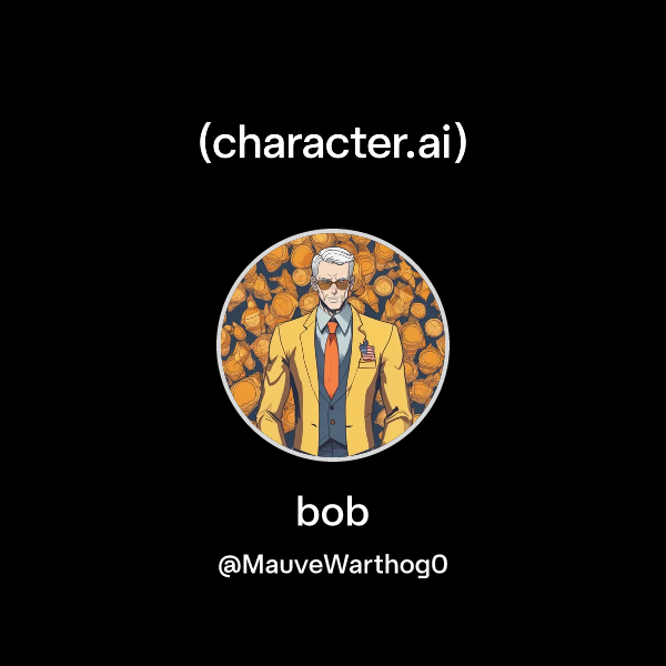 Chat with bob | character.ai | Personalized AI for every moment of your day