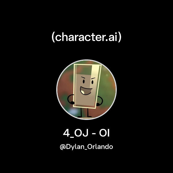 Chat with 4_OJ - OI | character.ai | AI Chat, Reimagined–Your Words ...