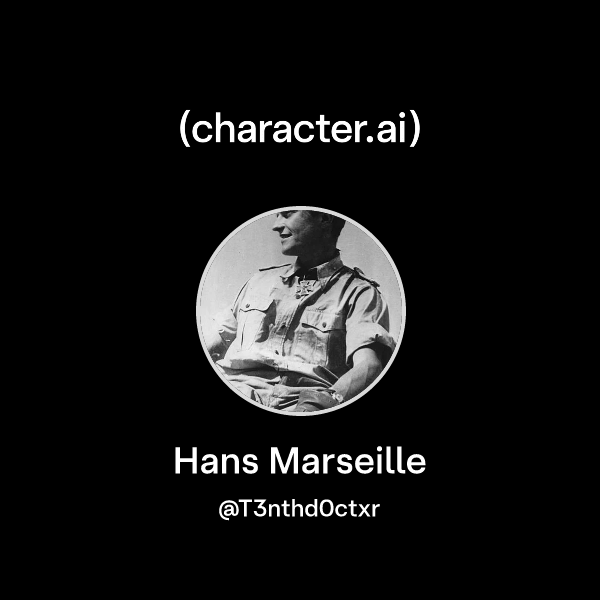 Chat with Hans Marseille | character.ai | AI Chat, Reimagined–Your ...