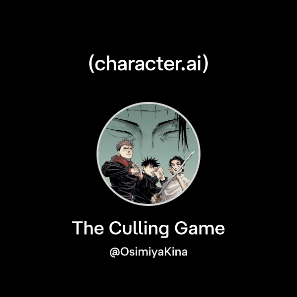 Chat with The Culling Game | character.ai | AI Chat, Reimagined–Your ...
