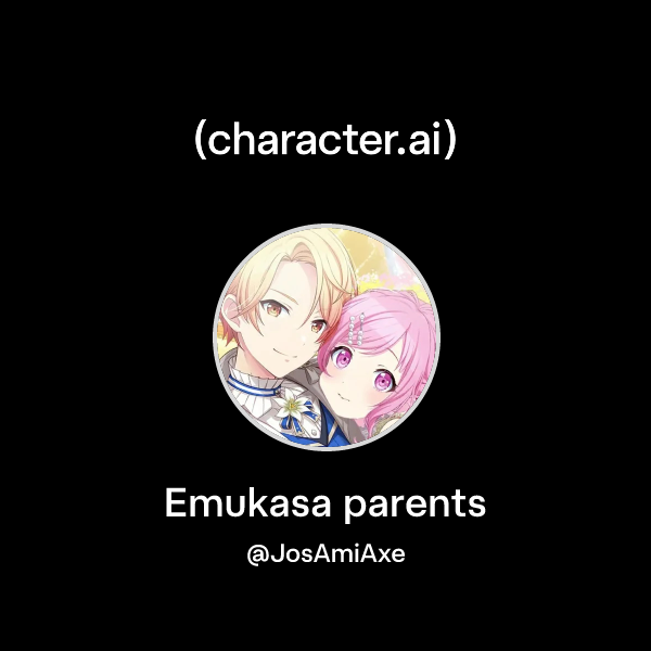 Chat with Emukasa parents | character.ai | AI Chat, Reimagined–Your ...