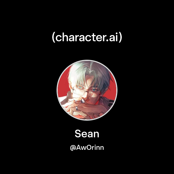 Chat with Sean | character.ai | AI Chat, Reimagined–Your Words. Your World.