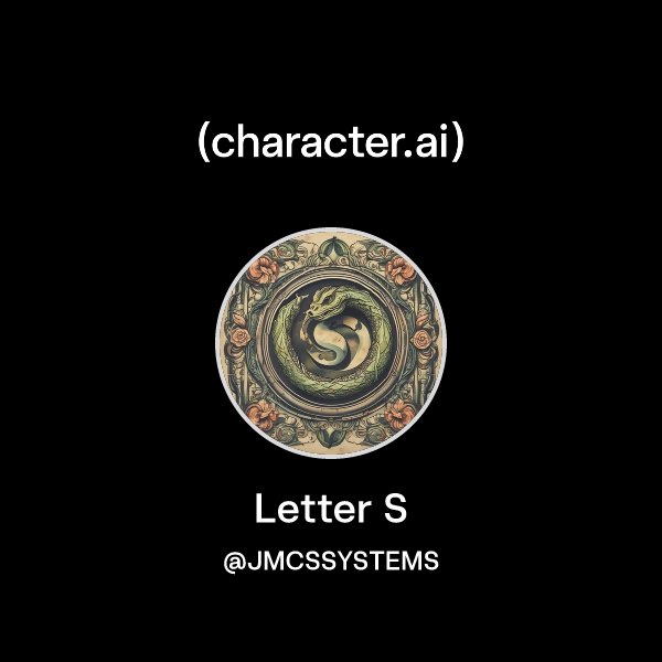 Chat with Letter S | character.ai | Personalized AI for every moment of ...