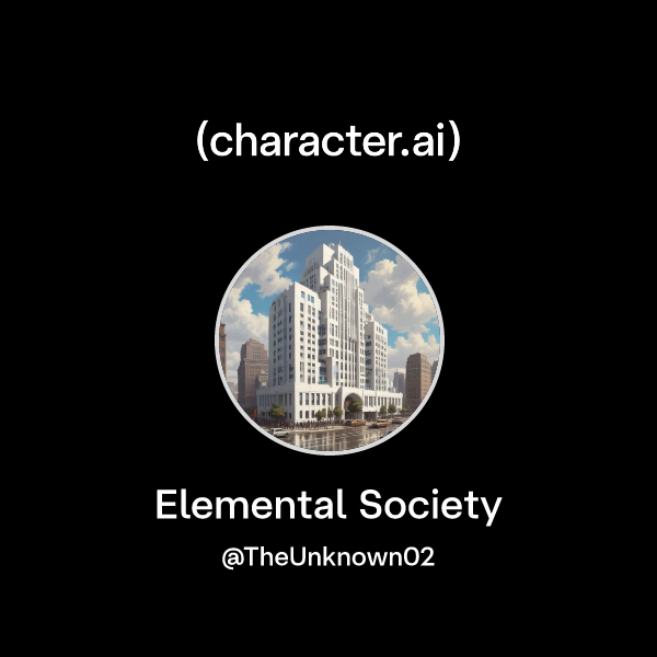 Chat with Elemental Society | character.ai | Personalized AI for every ...