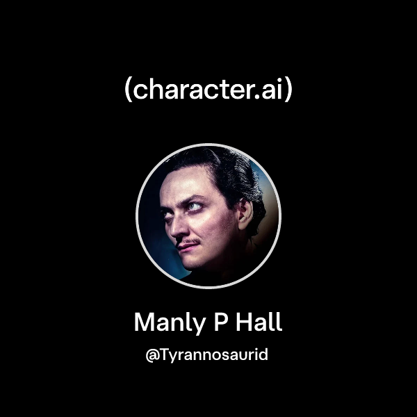 Chat with Manly P Hall | character.ai | AI Chat, Reimagined–Your Words ...