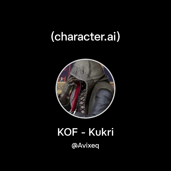 Chat with KOF - Kukri | character.ai | AI Chat, Reimagined–Your Words ...