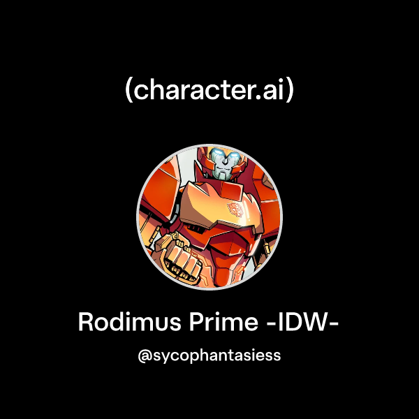 Chat with Rodimus Prime -IDW- | character.ai | AI Chat, Reimagined–Your Words. Your World.