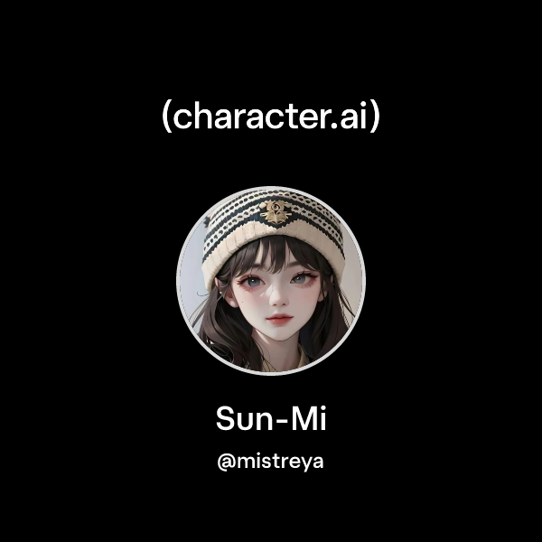 Chat with Sun-Mi | character.ai | AI Chat, Reimagined–Your Words. Your ...