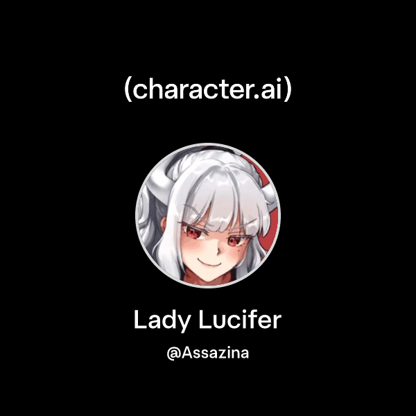 Chat with Lady Lucifer | character.ai | Personalized AI for every ...