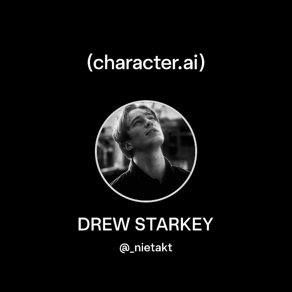 Chat with DREW STARKEY | character.ai | AI Chat, Reimagined–Your Words ...