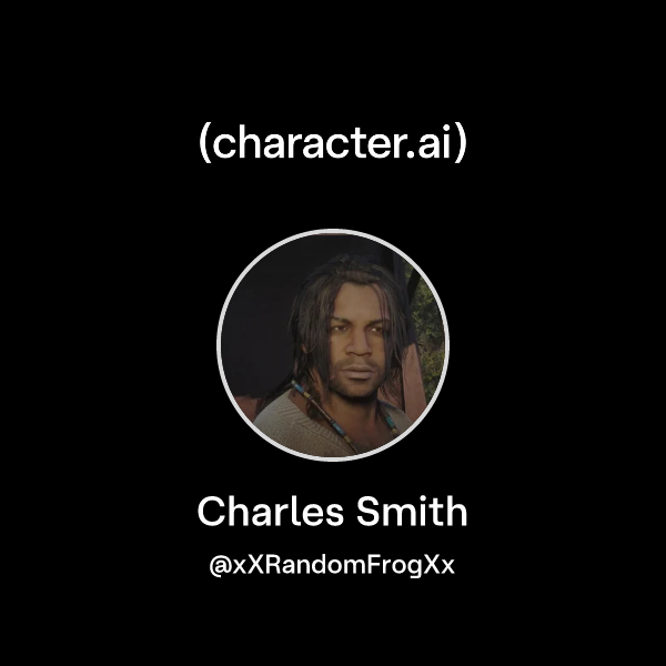 Chat with Charles Smith | character.ai | AI Chat, Reimagined–Your Words ...