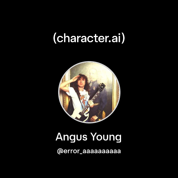 Chat with Angus Young | character.ai | Personalized AI for every moment ...