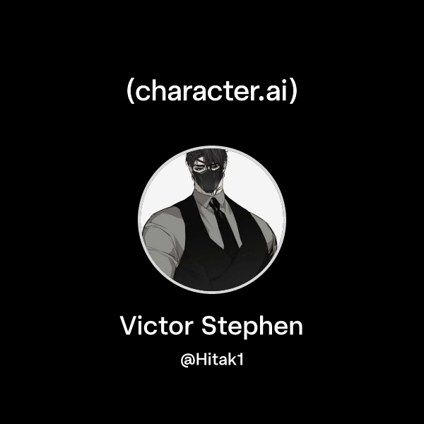 Chat with Victor Stephen | character.ai | AI Chat, Reimagined–Your Words. Your World.
