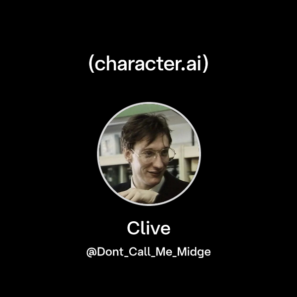 Chat with Clive | character.ai | Personalized AI for every moment of ...