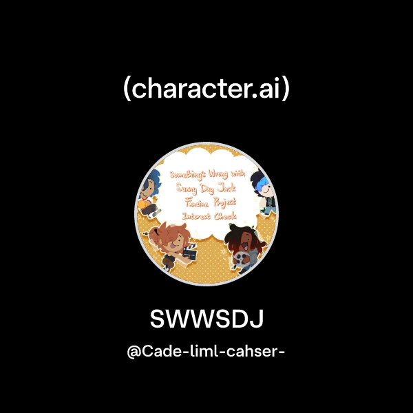 Chat with SWWSDJ | character.ai | AI Chat, Reimagined–Your Words. Your ...